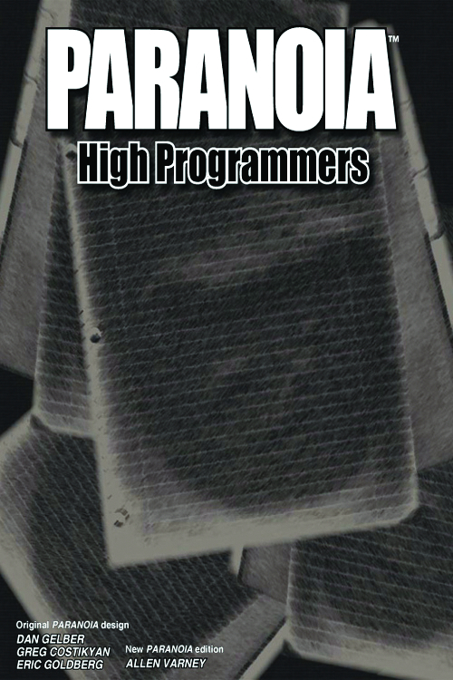 OCT091744 - PARANOIA RPG HIGH PROGRAMMERS CORE RULEBOOK - Previews World